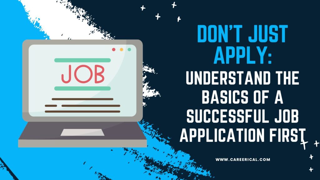 🏽 Don't Just Apply: Understand the Basics of a Successful Job ...
