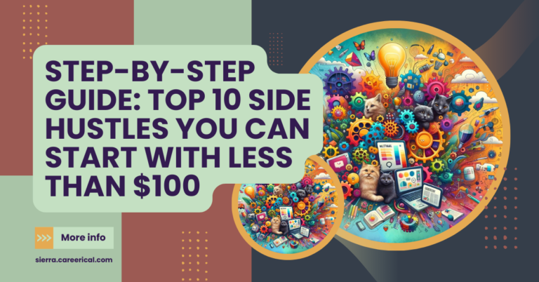 🧰 Step-by-Step Guide: Top 10 Side Hustles You Can Start with Less Than $100